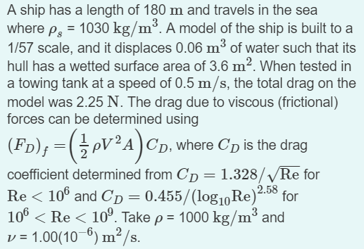 Solved 1. Determine the drag on the ship and its unit. (FDp) | Chegg.com