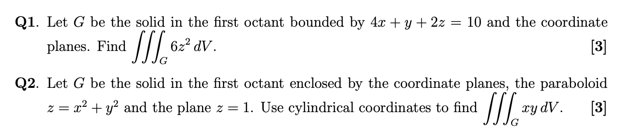 Solved = Q1. Let G be the solid in the first octant bounded | Chegg.com