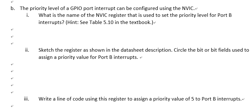 b. The priority level of a GPIO port interrupt can be | Chegg.com