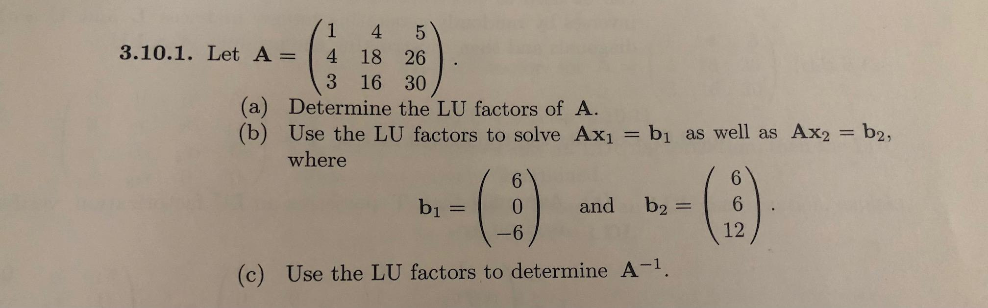 Solved C 1 4 5 3.10.1. Let A 4 18 26 3 16 30 (a) Determine | Chegg.com