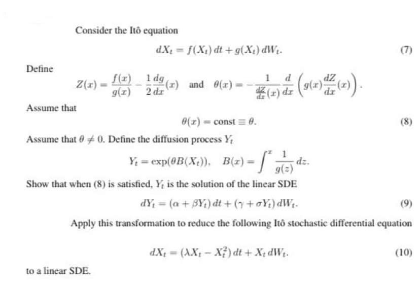 Solved Consider the Itô equation dXt=f(Xt)dt+g(Xt)dWt Define | Chegg.com