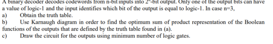 Solved A A Binary Decoder Decodes Codewords From N Bit 7590