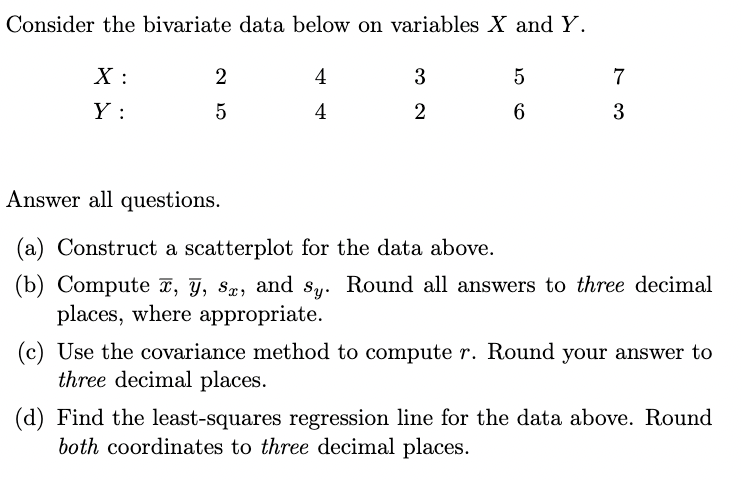 Solved Consider the bivariate data below on variables X and | Chegg.com