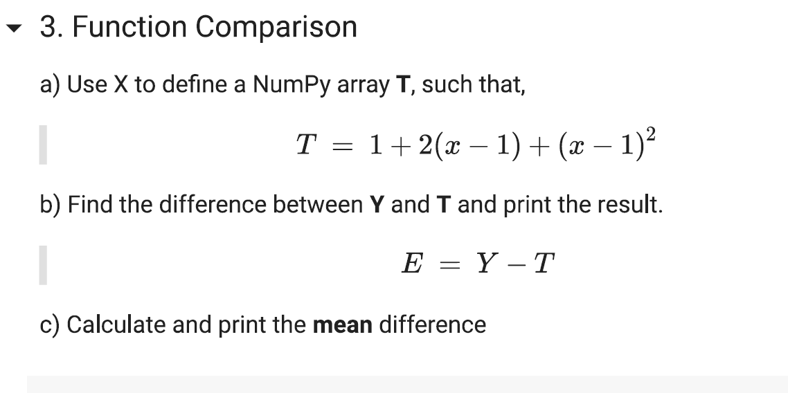 3. Function Comparison a) Use X to define a Numpy | Chegg.com