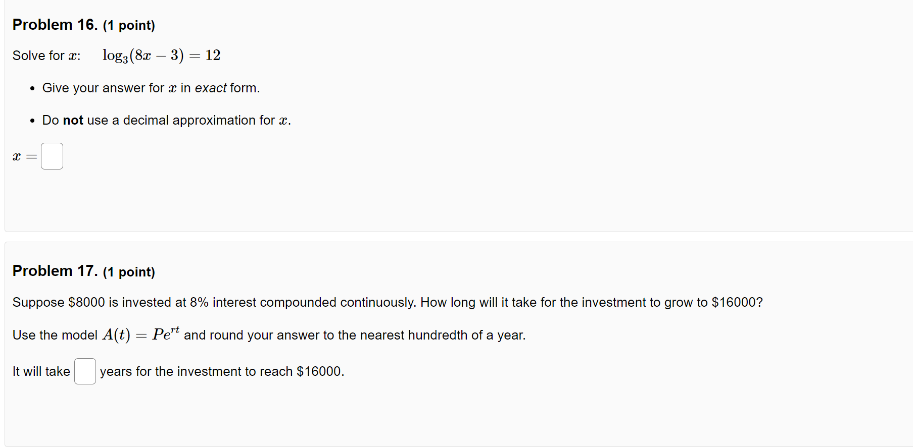 Solved Problem 16. (1 point) Solve for x: log3 (8x - 3) = 12 | Chegg.com