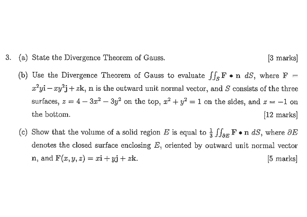 Solved 3. (a) State the Divergence Theorem of Gauss. mai (b) | Chegg.com