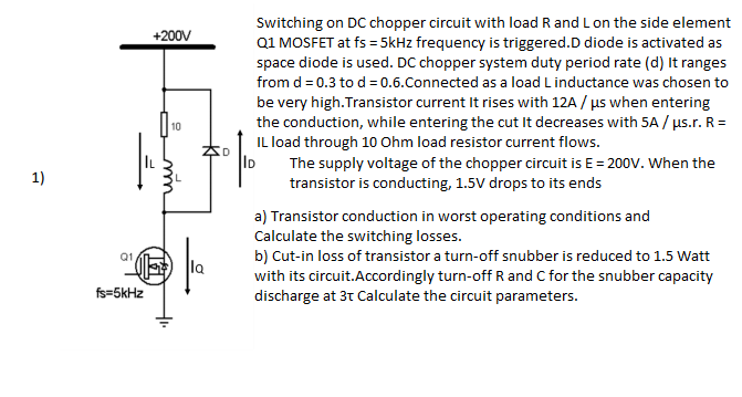 Solved +200V 10 IL Switching on DC chopper circuit with load | Chegg.com