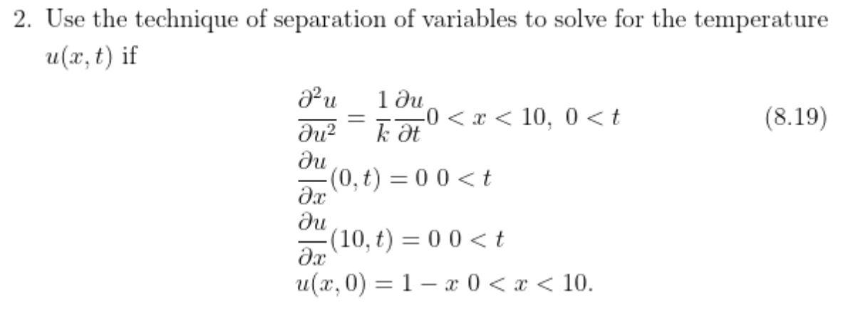 Solved 2 Use The Technique Of Separation Of Variables To 