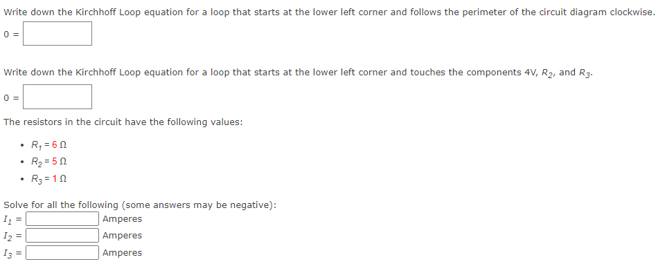 Solved Write down the Kirchhoff Loop equation for a loop | Chegg.com