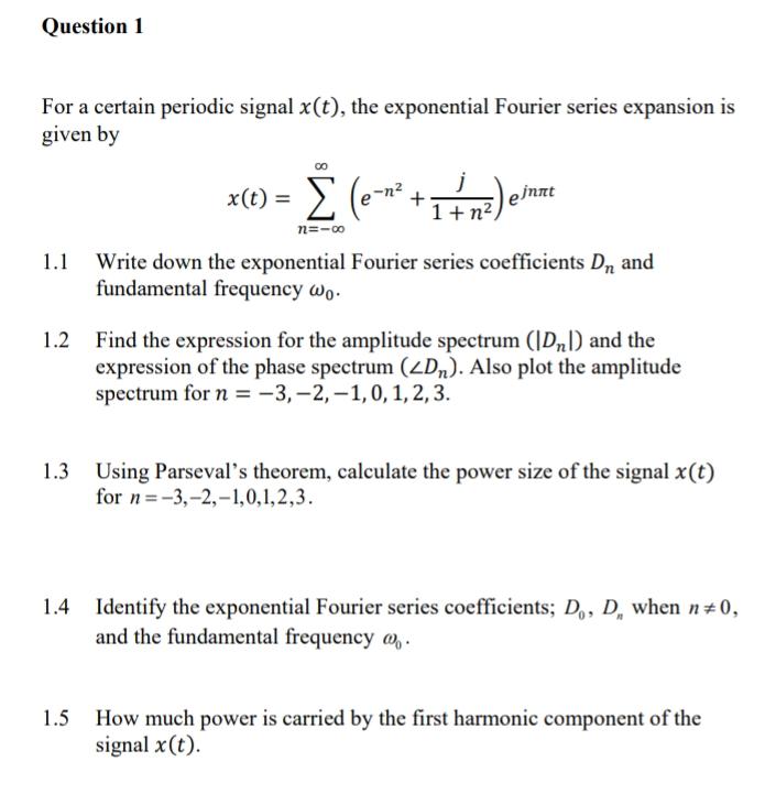 Solved For a certain periodic signal x(t), the exponential | Chegg.com