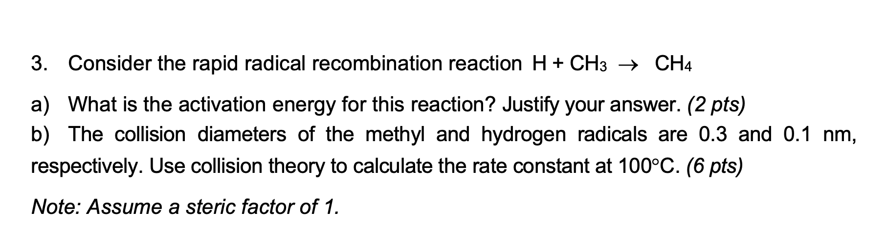 Solved 3. Consider the rapid radical recombination reaction | Chegg.com