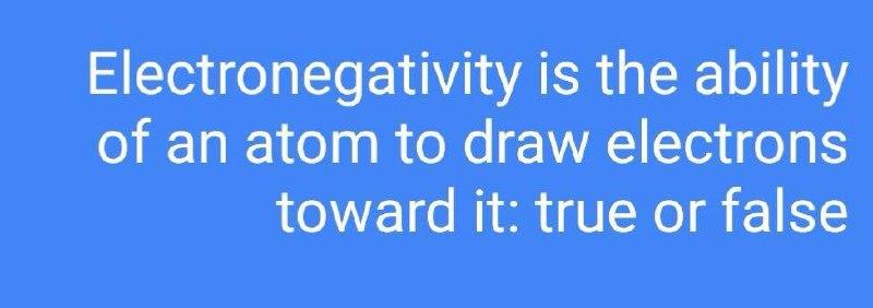 Solved Electronegativity is the ability of an atom to draw | Chegg.com