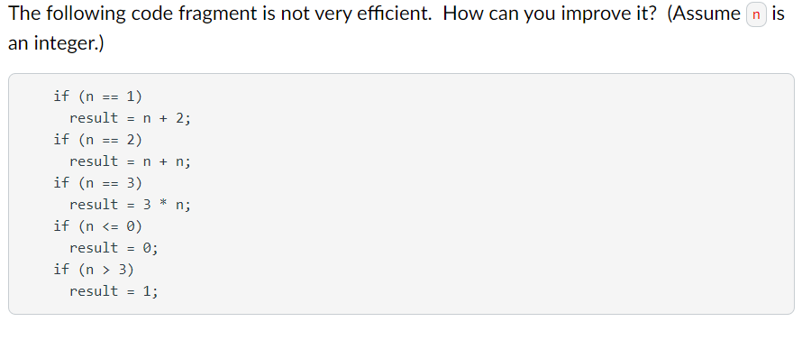 Solved is The following code fragment is not very efficient. | Chegg.com