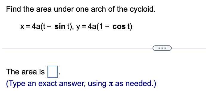 Solved Find the area under one arch of the | Chegg.com