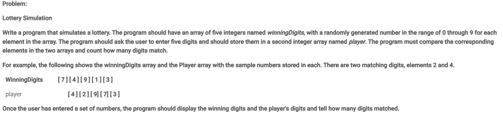 Solved Problem: Lottery Simulation Write a program that | Chegg.com