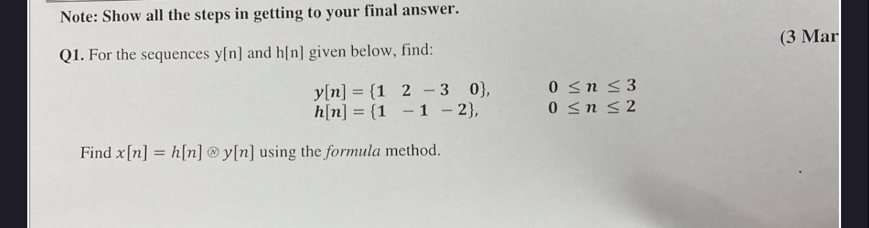 Solved Note: Show all the steps in getting to your final | Chegg.com