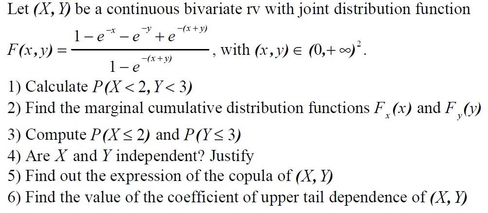 Solved -e -(x + y) +e Let (X, Y) be a continuous bivariate | Chegg.com