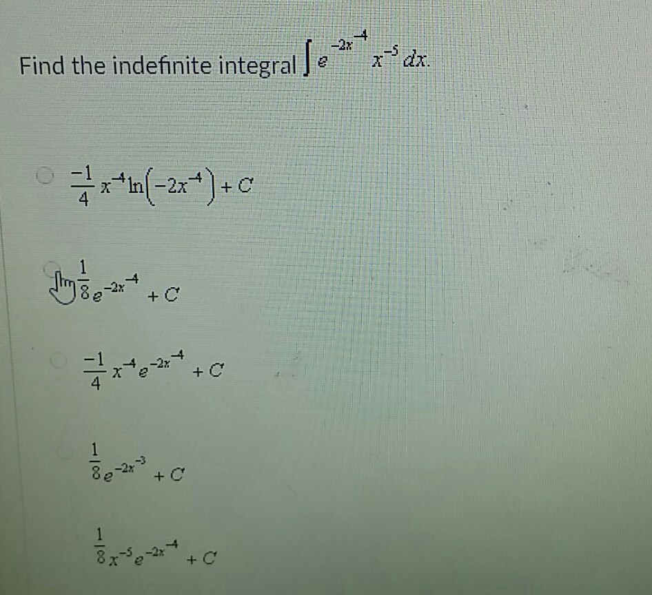 Solved Find the indefinite integral e x dx 4 -2x + C + C | Chegg.com