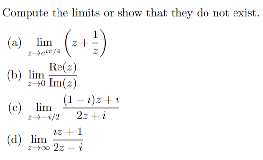 Solved These are limits where z is a complex number so do | Chegg.com