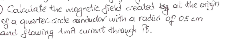 Solved Calculate the magnetic field created at the origin of | Chegg.com