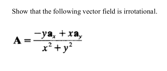 The following is an exercise from Vector Calculus or | Chegg.com