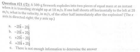 Solved Question #21 (?2): A 500-g ﻿firework explodes into | Chegg.com