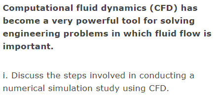 Solved Computational fluid dynamics (CFD) has become a very | Chegg.com