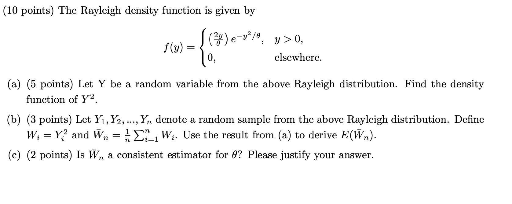 Solved (10 points) The Rayleigh density function is given by | Chegg.com