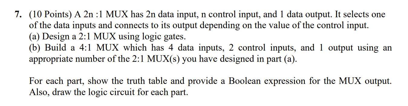 Solved (10 Points) A 2n:1 MUX has 2n data input, n control | Chegg.com