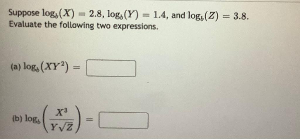Solved Suppose log (X) = 2.8, log:(Y) = 1.4, and logo(Z) = | Chegg.com