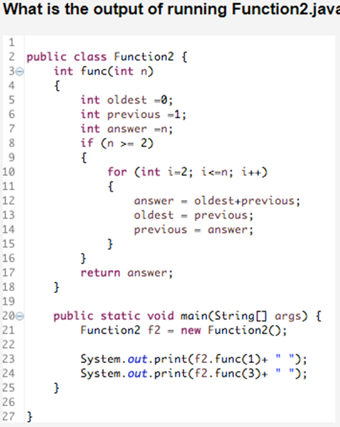 Solved What is the output of running Function2.java:Selected | Chegg.com
