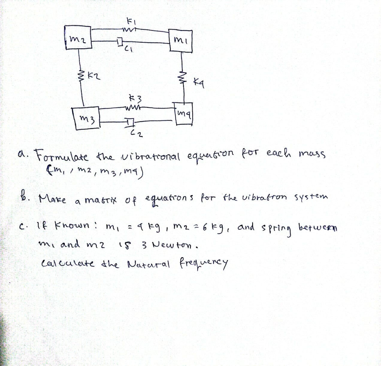 Solved a. Formulate the vibrational equation for each mass | Chegg.com