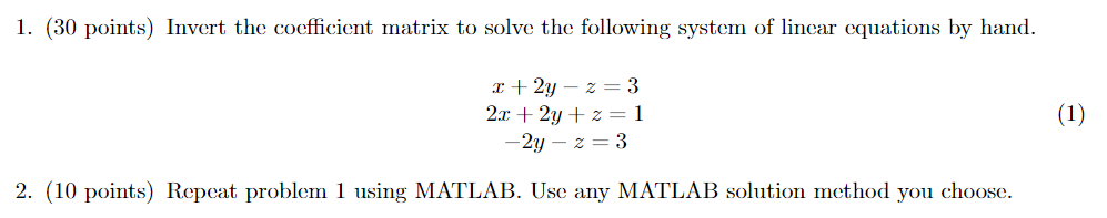Solved 1. (30 points) Invert the coefficient matrix to solve | Chegg.com