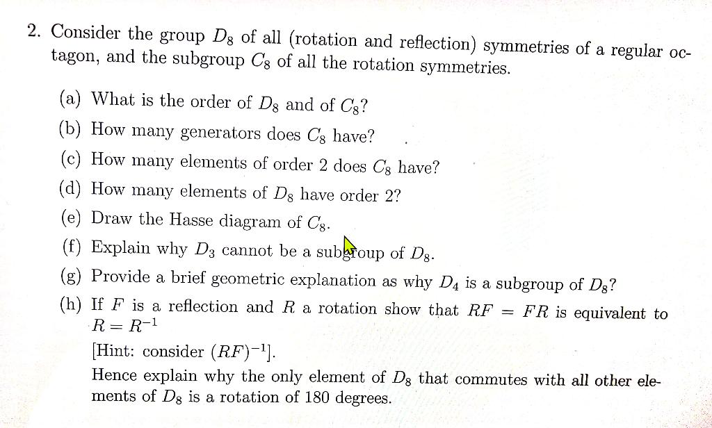Solved 2. Consider the group Dg of all (rotation and | Chegg.com