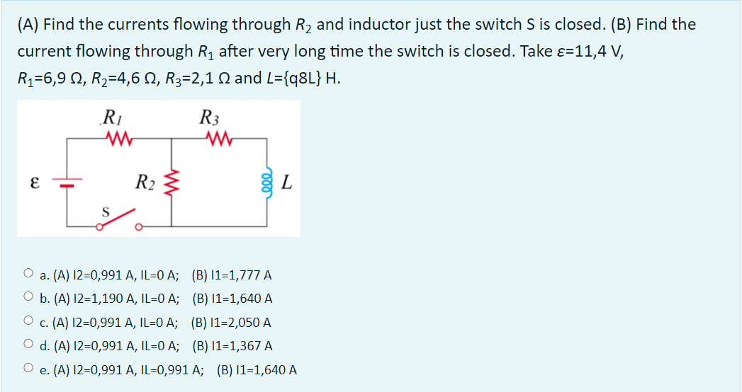 Solved (A) Find the currents flowing through R2 and inductor | Chegg.com