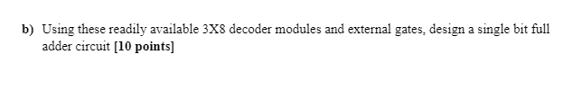 Solved 4. A decoder is a combinational circuit that has | Chegg.com