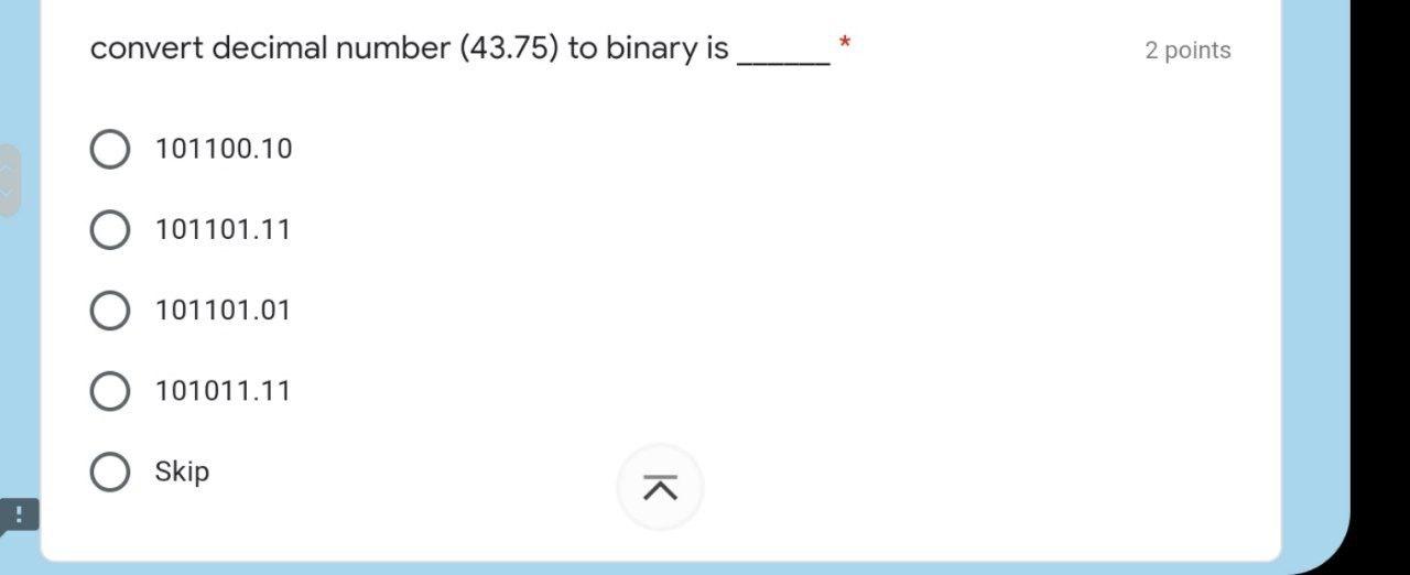 Solved * convert decimal number (43.75) to binary is 2 | Chegg.com