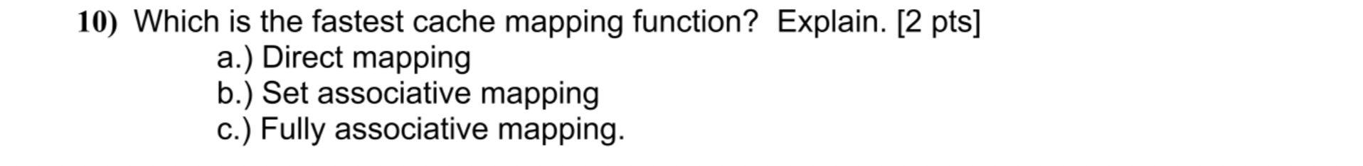 Solved 9) The Memory Hierarchy makes use of the principles | Chegg.com