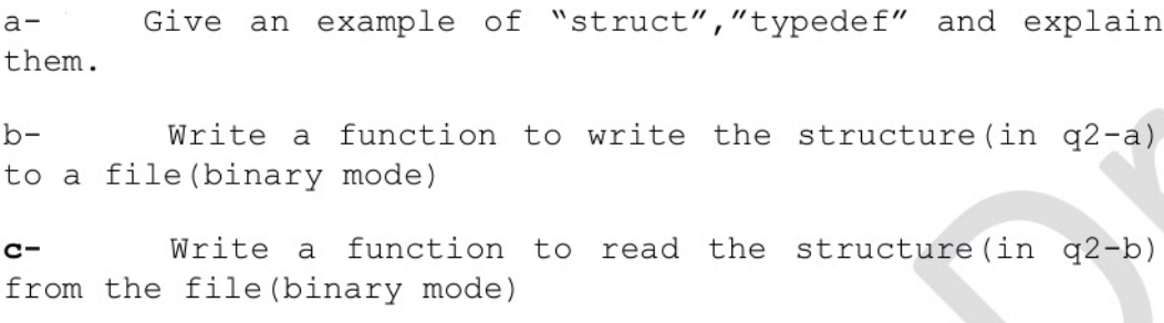 Solved Give an example of "struct","typedef" and explain a- | Chegg.com