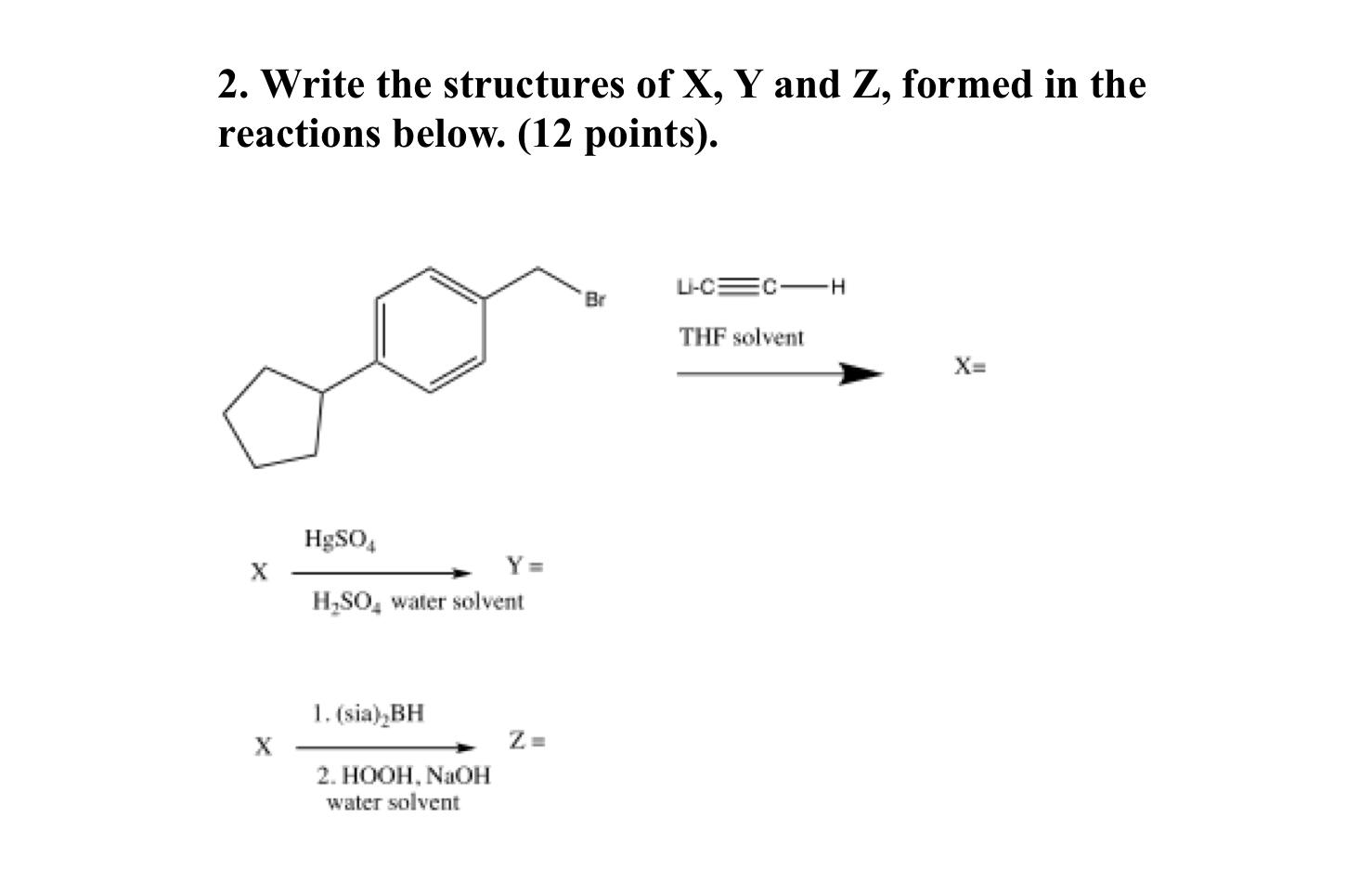 solved-2-write-the-structures-of-x-y-and-z-formed-in-the-chegg
