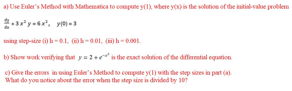 Solved a) Use Euler's Method with Mathematica to compute | Chegg.com