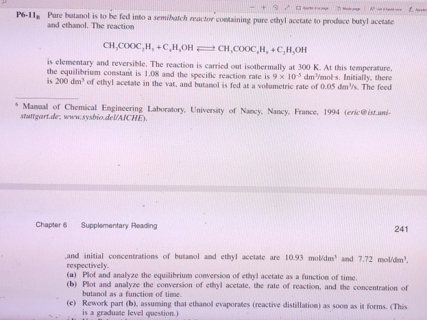 Mede paoe Ae P6-11 Pure butanol is to be fed into a | Chegg.com