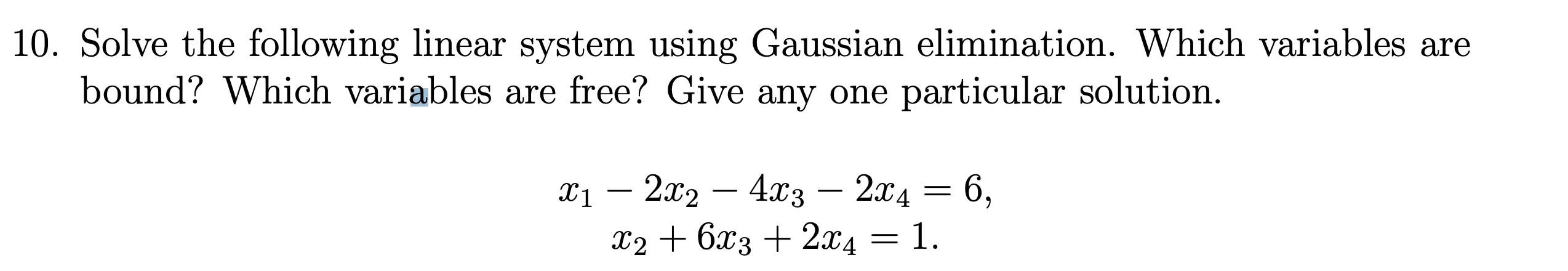 Solved 0. Solve the following linear system using Gaussian | Chegg.com