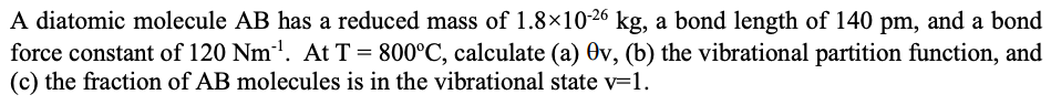 Solved A diatomic molecule AB has a reduced mass of | Chegg.com
