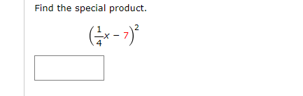 Solved Find the special product. (41x−7)2 | Chegg.com