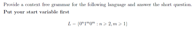 Solved Provide a context free grammar for the following | Chegg.com