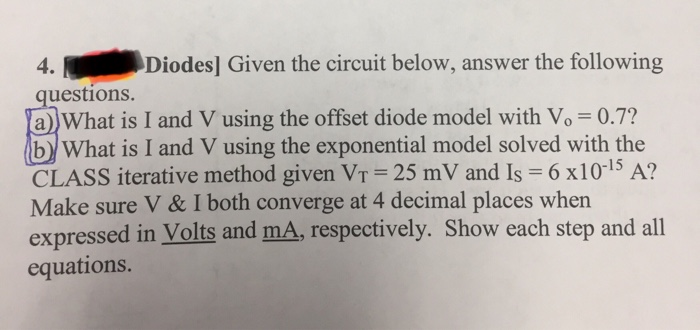 Solved Diodes] Given the circuit below, answer the following | Chegg.com