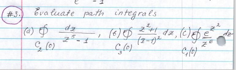 Solved Evaluate path integrals | Chegg.com