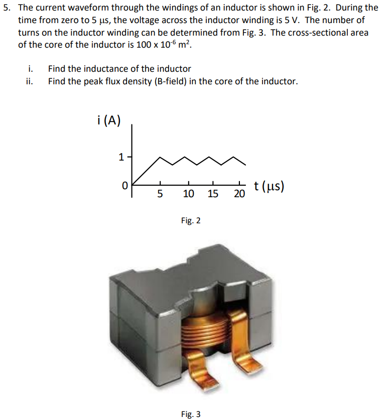Solved 5 The Current Waveform Through The Windings Of An