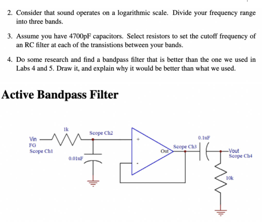Solved For question 4 i added the bandpass filter i used in | Chegg.com